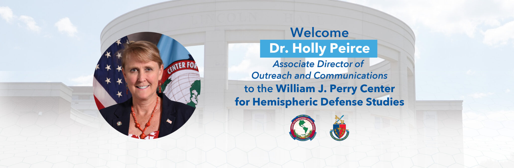 The Perry Center Welcomes Dr. Holly Peirce - William J. Perry Center